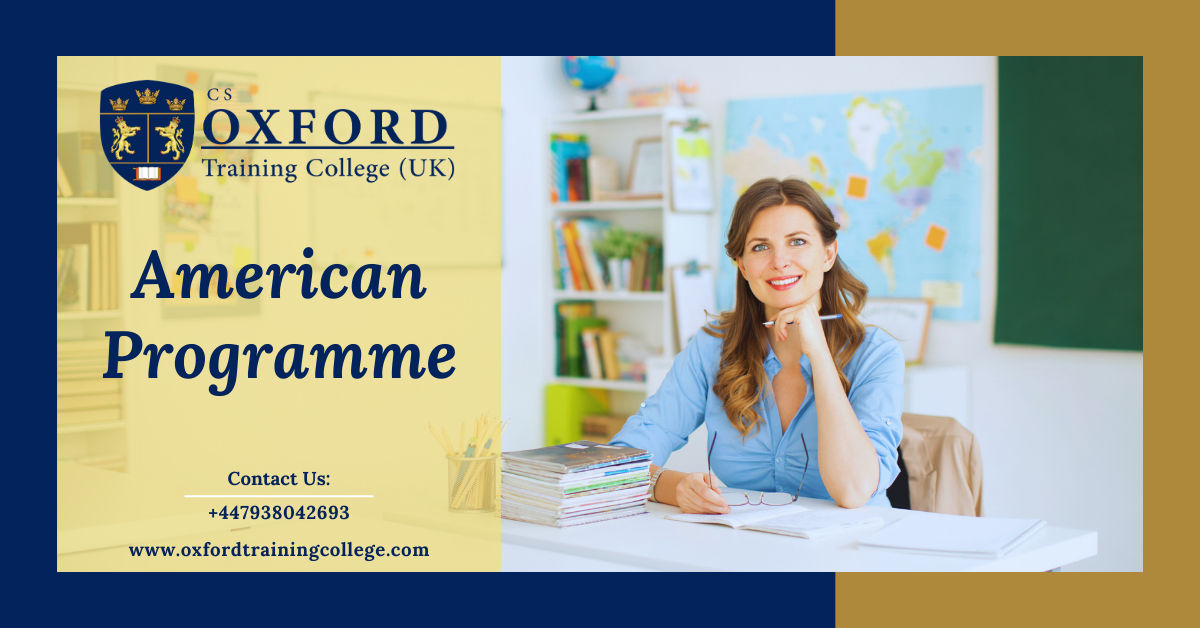 American Programme - Oxford Training College Britain
